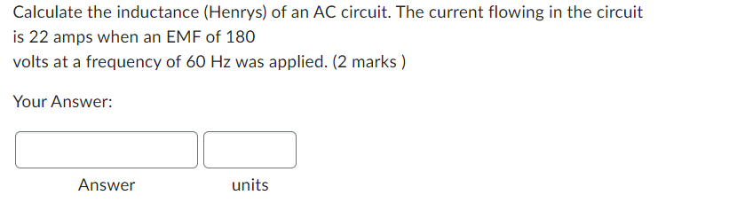 Solved Calculate the inductance (Henrys) of an AC circuit. | Chegg.com