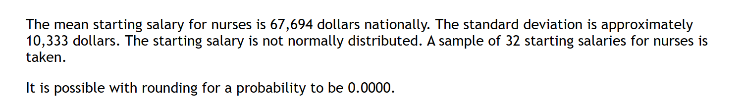 Solved The mean starting salary for nurses is 67,694 dollars | Chegg.com