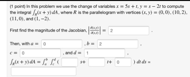 Solved (1 point) In this problem we use the change of | Chegg.com
