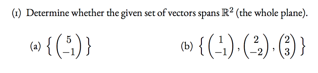 Solved Determine whether the given set of vectors spans R2 | Chegg.com