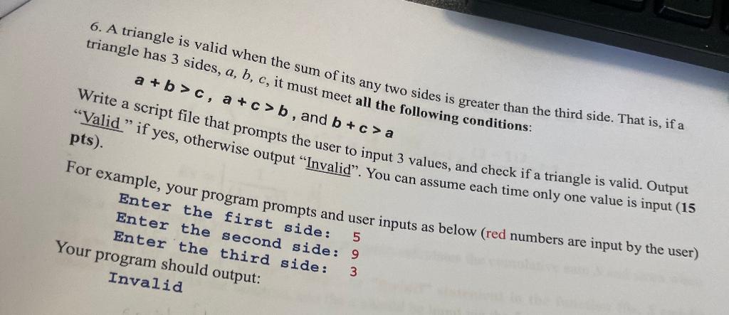 Solved 6. A triangle is valid when the sum of its any two | Chegg.com