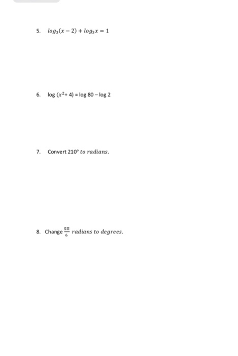 Solved 5. log(x-2) + log x = 1 6. log (x2+ 4) log 80-log 2 | Chegg.com