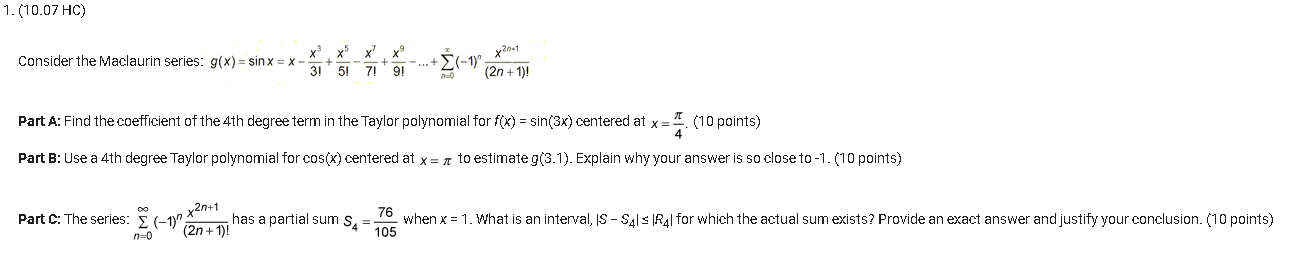 Solved Consider the Maclaurin series: | Chegg.com
