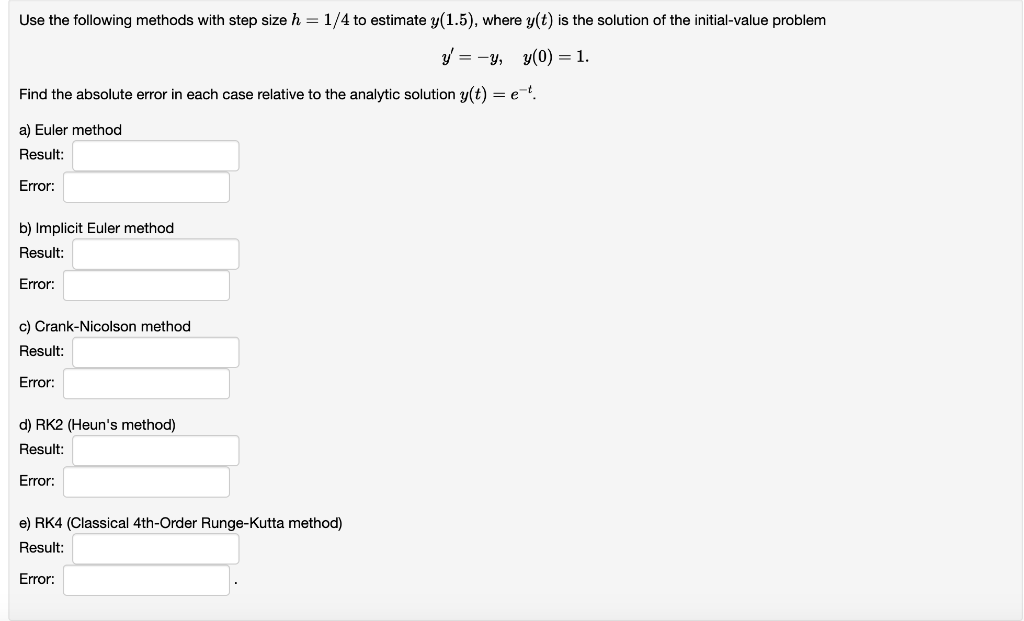 Use the following methods with step size h = 1/4 to | Chegg.com