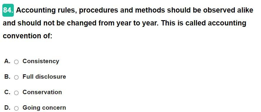 Solved 84. Accounting rules, procedures and methods should | Chegg.com
