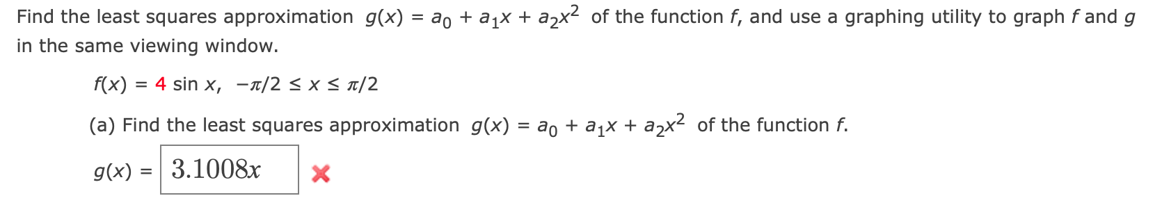 Solved Find the least squares approximation g(x)=a0+a1x+a2x2 | Chegg.com