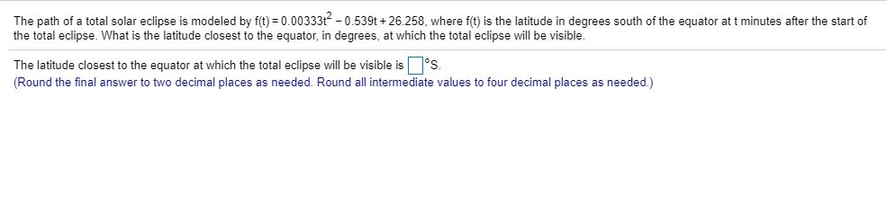 Solved The path of a total solar eclipse is modeled by f(t) | Chegg.com