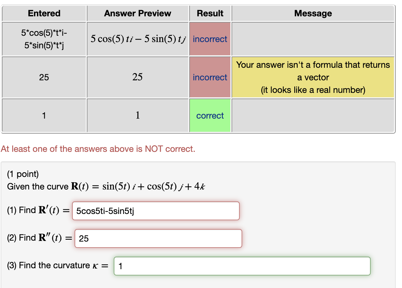 Solved Entered 5*cos(5)*t*i- 5*sin(5)*t*j 25 1 Answer | Chegg.com