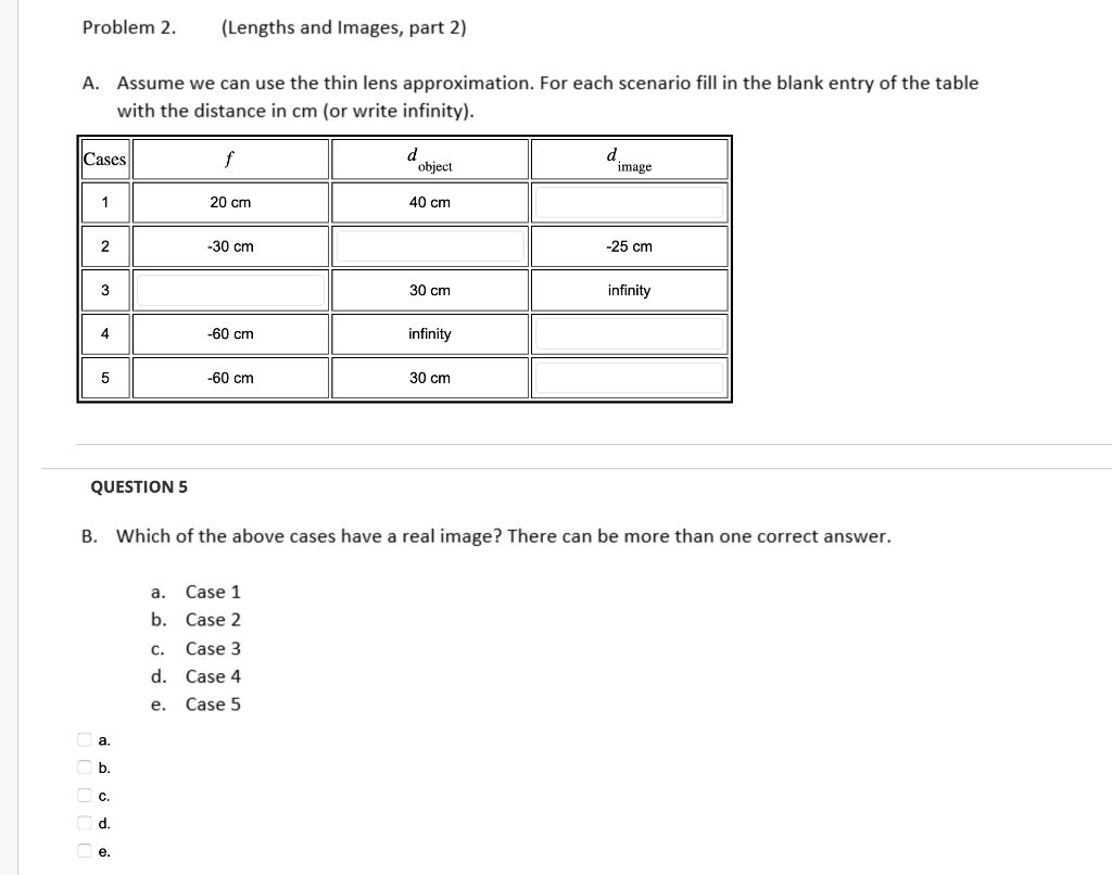 Solved A Assume We Can Use The Thin Lens Approximation For