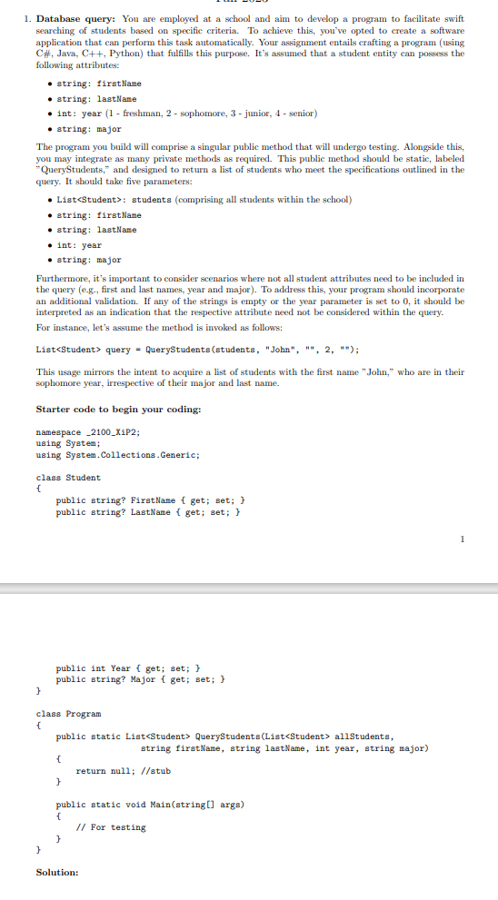 Solved 1. Database query: You are employed at a school and | Chegg.com