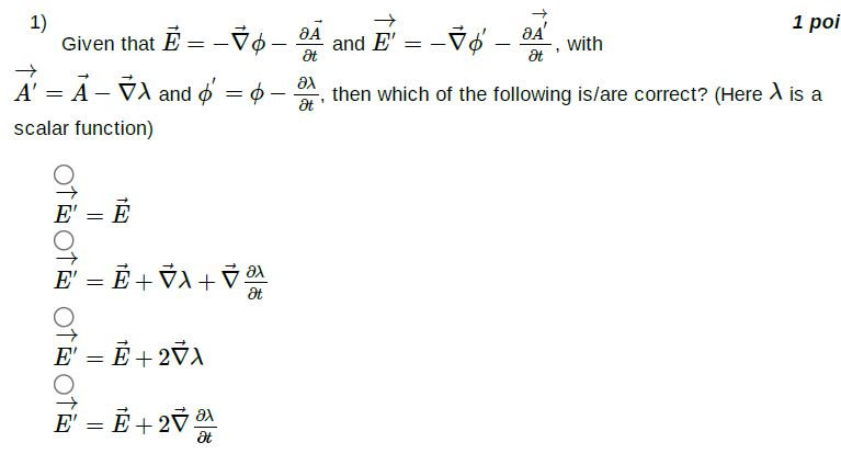 Solved Given that vec(E)=-vec(grad)φ-del(vec(A))delt ﻿and | Chegg.com
