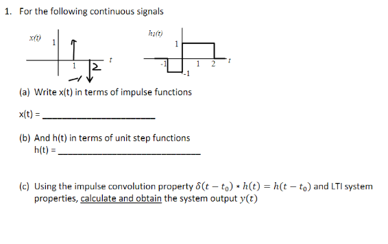 For the following continuous signals(a) ﻿Write x(t) | Chegg.com