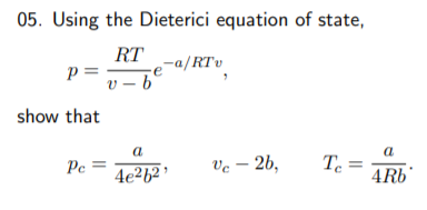 Solved 05. Using the Dieterici equation of state, RT p= | Chegg.com