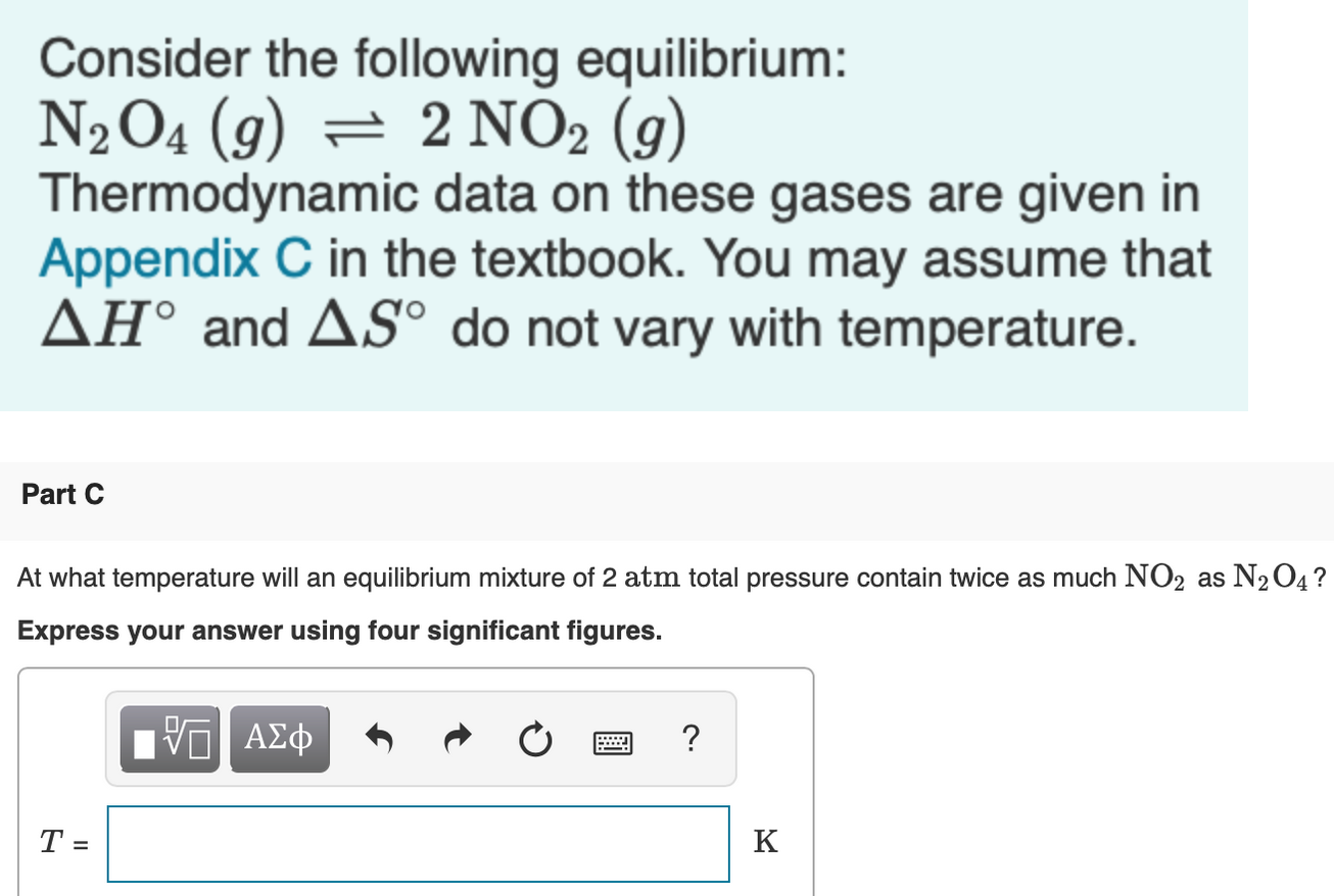 Solved Consider the following equilibrium: N2O4 (9) = 2 NO2 | Chegg.com