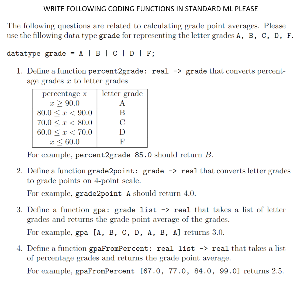 WRITE FOLLOWING CODING FUNCTIONS IN STANDARD ML | Chegg.com