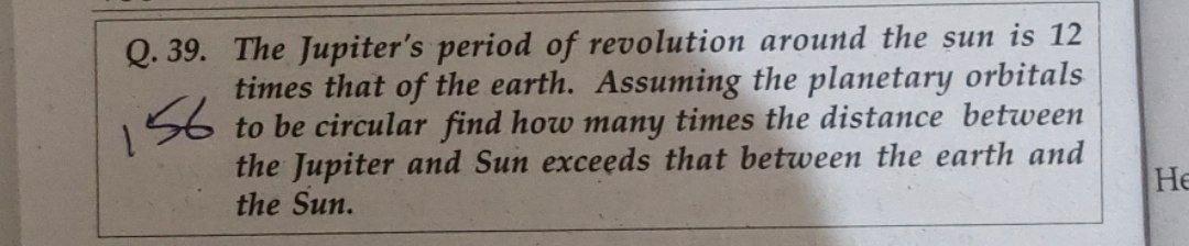 Solved Q. 39. The Jupiter's period of revolution around the | Chegg.com