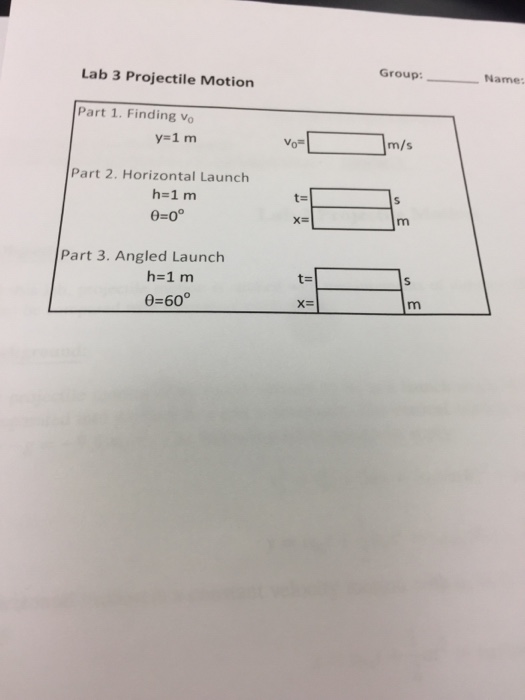 Solved Group: Lab 3 Projectile Motion Name: Part 1. Finding | Chegg.com