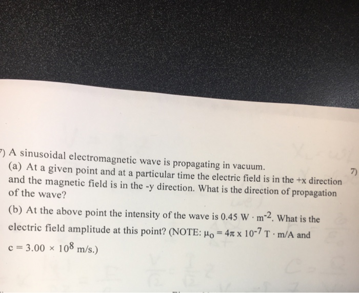 Solved ?) A sinusoidal electromagnetic wave is propagating | Chegg.com