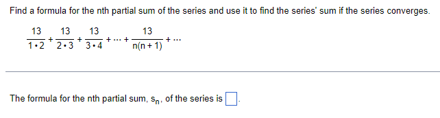 Solved Find A Formula For The Nth Partial Sum Of The Series 