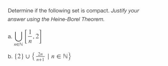 Solved Determine if the following set is compact. Justify | Chegg.com