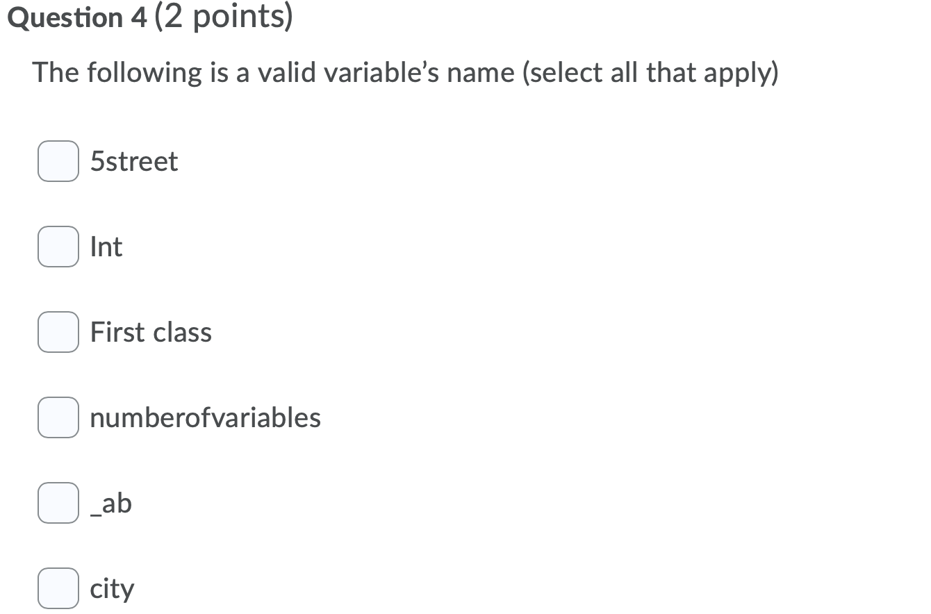 Solved Question 4 (2 points) The following is a valid | Chegg.com