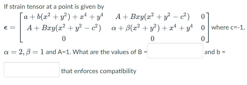 Solved If strain tensor at a point is given by | Chegg.com
