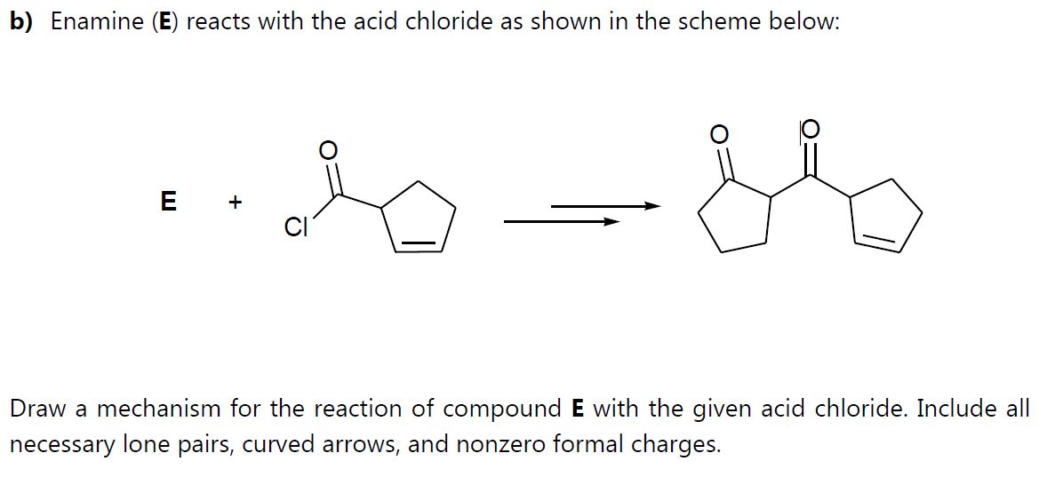 Solved a) Provide a mechanism for the formation of enamine | Chegg.com