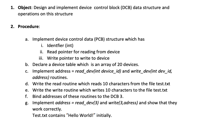 Solved 1. Object: Design and implement device control block | Chegg.com