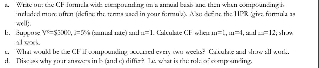 Solved a. Write out the CF formula with compounding on a | Chegg.com