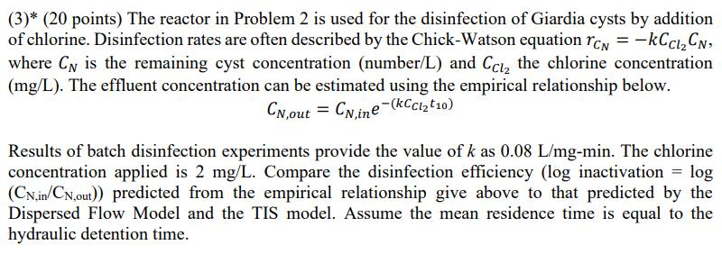 (3)* (20 points) The reactor in Problem 2 is used for | Chegg.com
