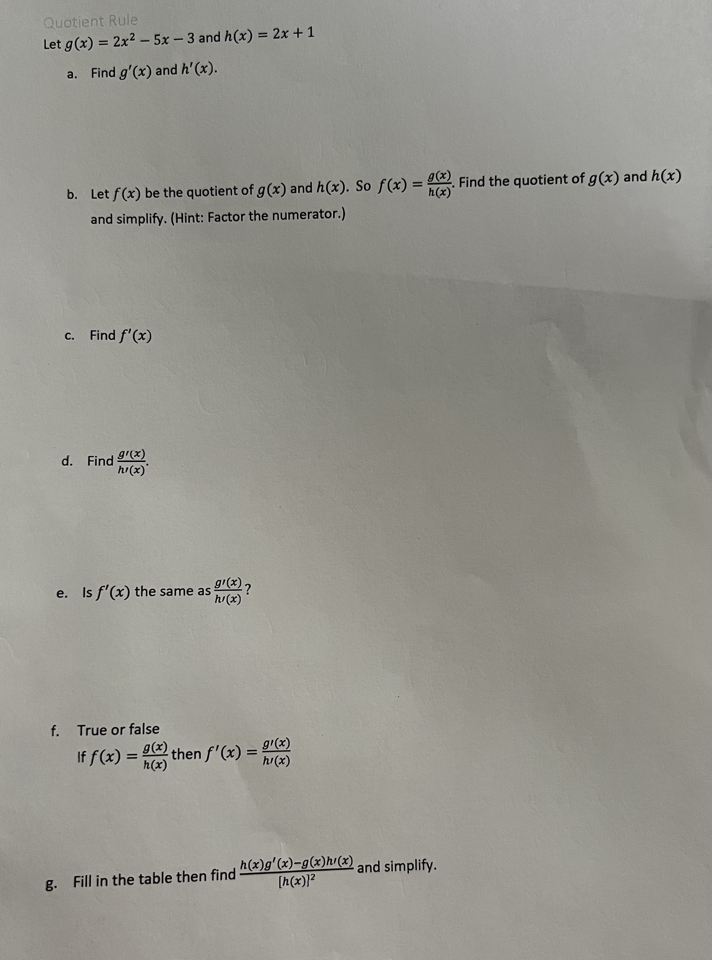 Solved Quotient Rule Let g(x)=2x2−5x−3 and h(x)=2x+1 a. Find | Chegg.com