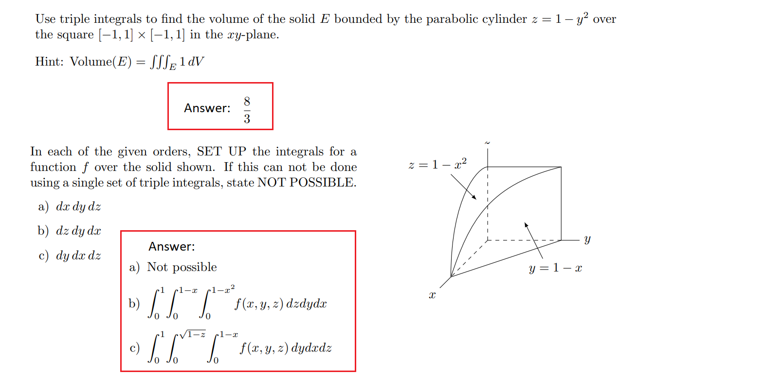 Solved Use triple integrals to find the volume of the solid | Chegg.com
