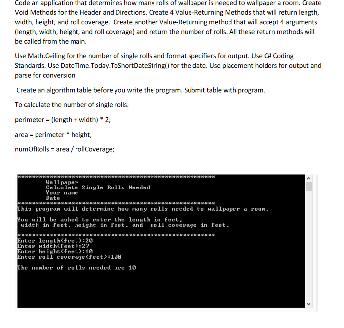 Solved Code an application that determines how many rolls of | Chegg.com