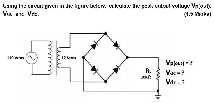 Solved Using the circuit given in the figure below, | Chegg.com