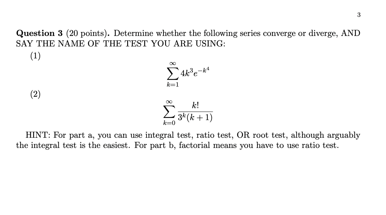 Solved Question 3 (20 points). Determine whether the | Chegg.com