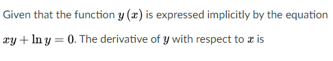 Solved Given that the function y(x) is expressed implicitly | Chegg.com