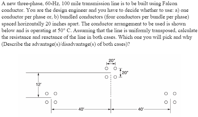 A new three-phase, 60-Hz, 100 mile transmission line | Chegg.com