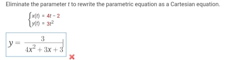 Solved Eliminate the parameter t to rewrite the parametric | Chegg.com