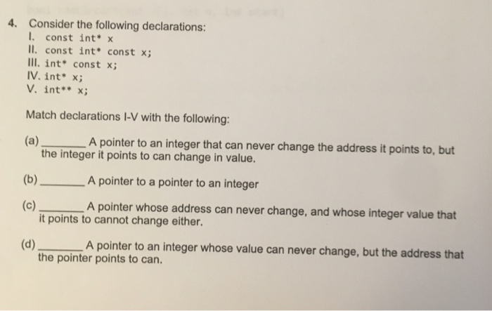Solved 4 Consider The Following Declarations I Const Int