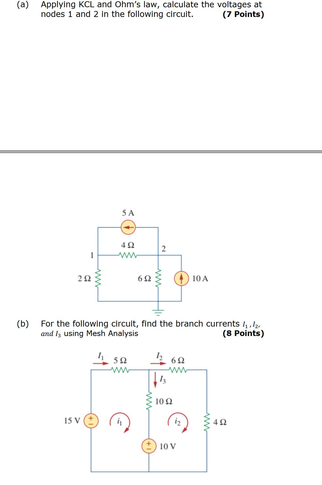 Solved (a) Applying KCL and Ohm's law, calculate the | Chegg.com