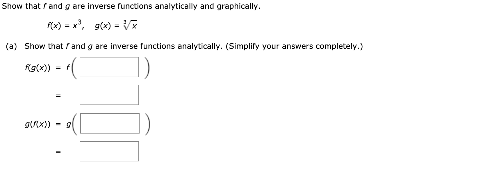Solved Show that fand g are inverse functions analytically | Chegg.com