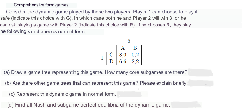 Solved Comprehensive form games Consider the dynamic game | Chegg.com