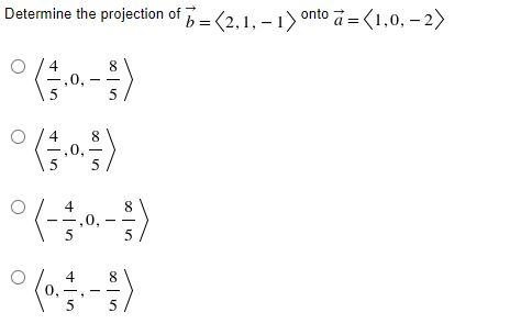 Solved Determine the projection of b= 2,1,−1 onto | Chegg.com