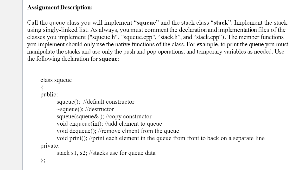 Solved Assignment Description: Call the queue class you will | Chegg.com