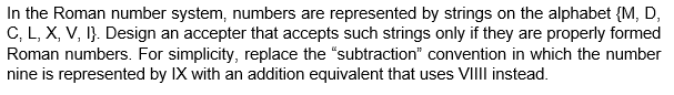 In the Roman number system, numbers are represented | Chegg.com
