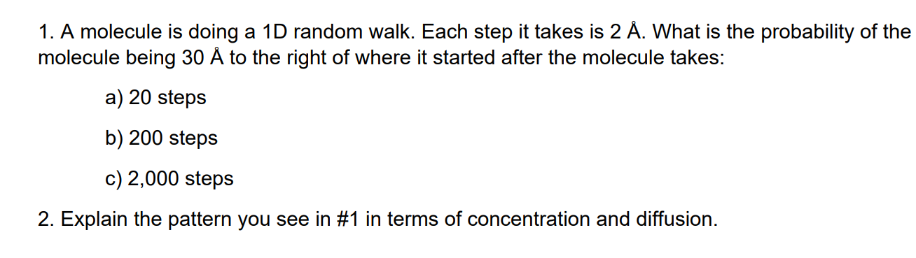 Solved 1. A molecule is doing a 1D random walk. Each step it | Chegg.com
