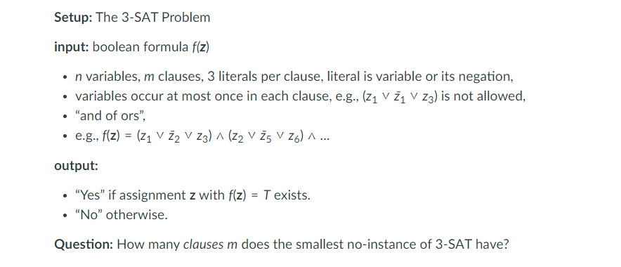 Solved Setup: The 3-SAT Problem input: boolean formula f(z) | Chegg.com