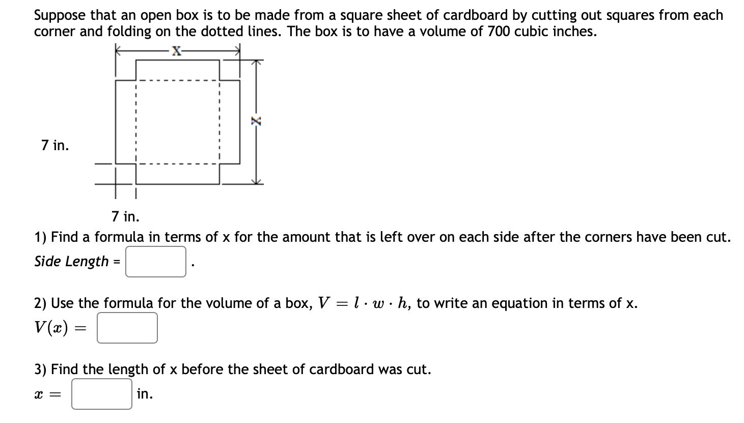 Solved Suppose that an open box is to be made from a square | Chegg.com
