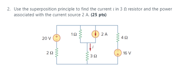 Solved Use the superposition principle to find the current | Chegg.com