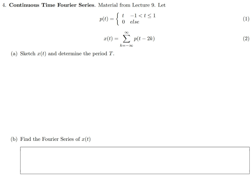 Solved 4. Continuous Time Fourier Series. Material from | Chegg.com